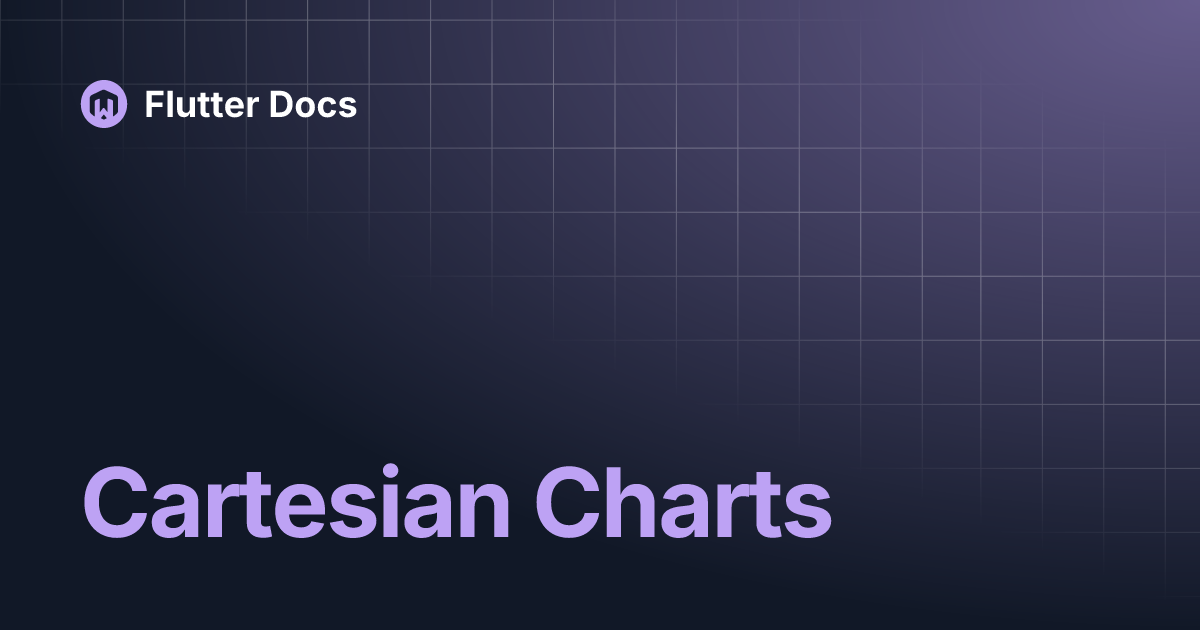 Cartesian Charts | Flutter Docs